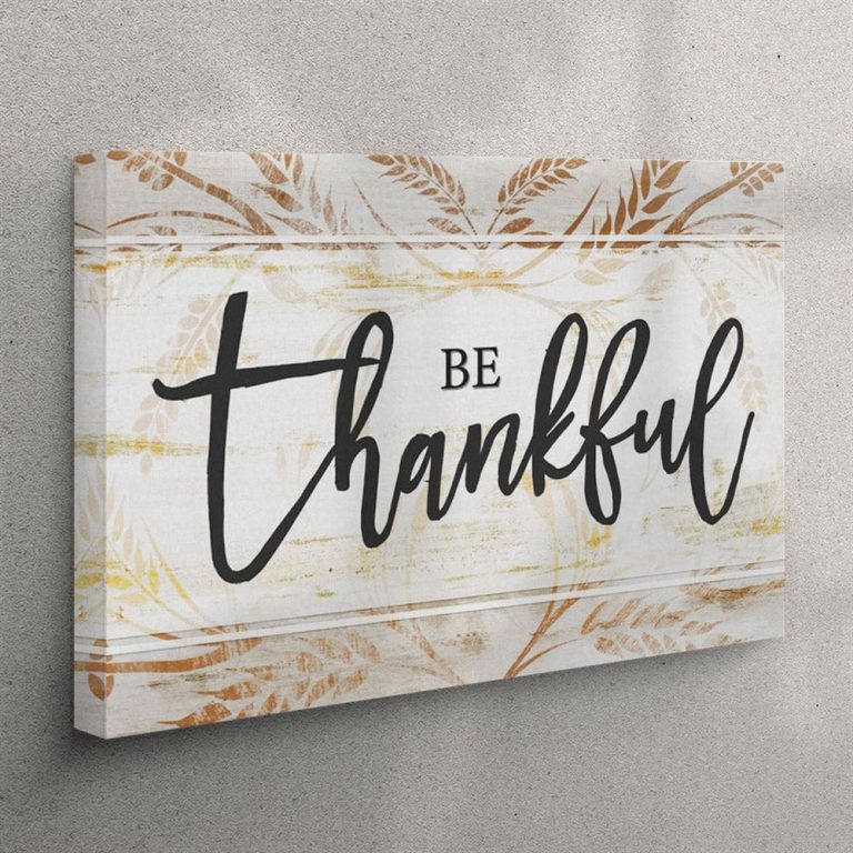 Be Thankful - Thanksgiving Christian Canvas Wall Art - Christian Wall ...