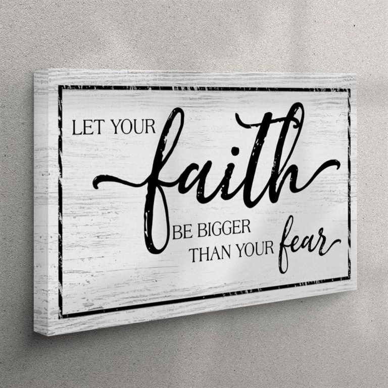 Christian Faith Wall Art Let Your Faith Be Bigger Than Your Fear Canvas ...