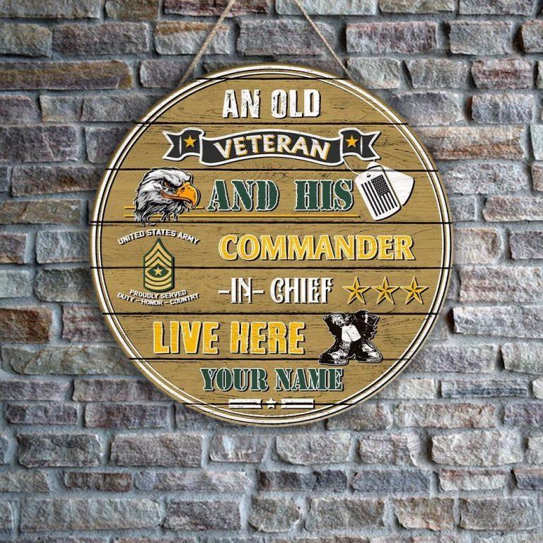 US Army Wood Sign An Old Veteran And His Commander In Chief Live Here ...