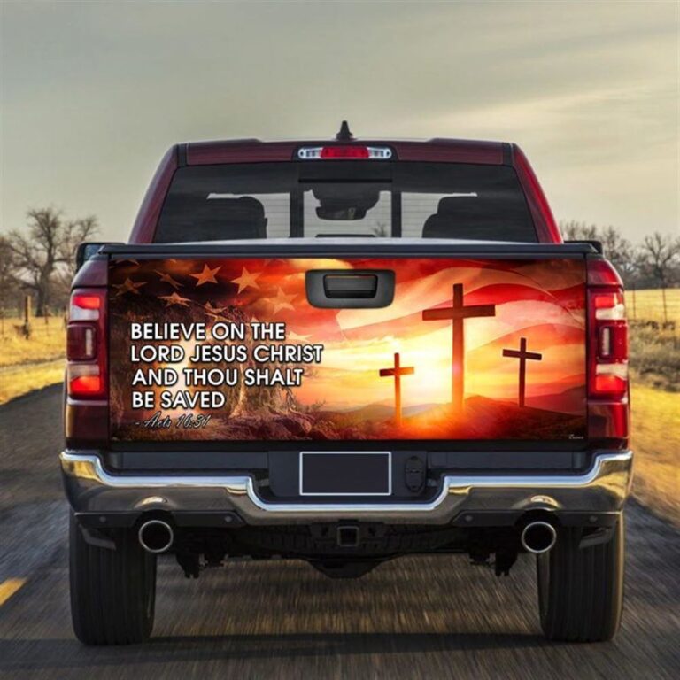 Jesus Tailgate Wrap, Believe On The Lord Jesus Christ Truck Tailgate ...